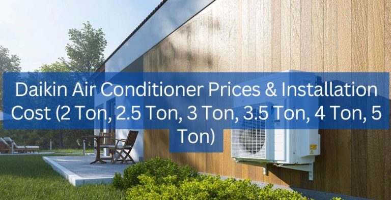 Daikin Air Conditioner Prices & Installation Cost 2025 (2 Ton, 2.5 Ton, 3 Ton, 3.5 Ton, 4 Ton, 5 ...