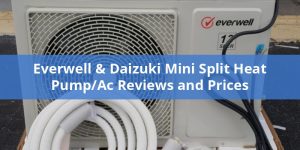 Everwell & Daizuki Mini Split Heat Pump/AC Reviews and Prices 2025 ...