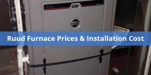 Ruud Furnace Prices & Installation Cost (By BTU, By Stage, By Model ...